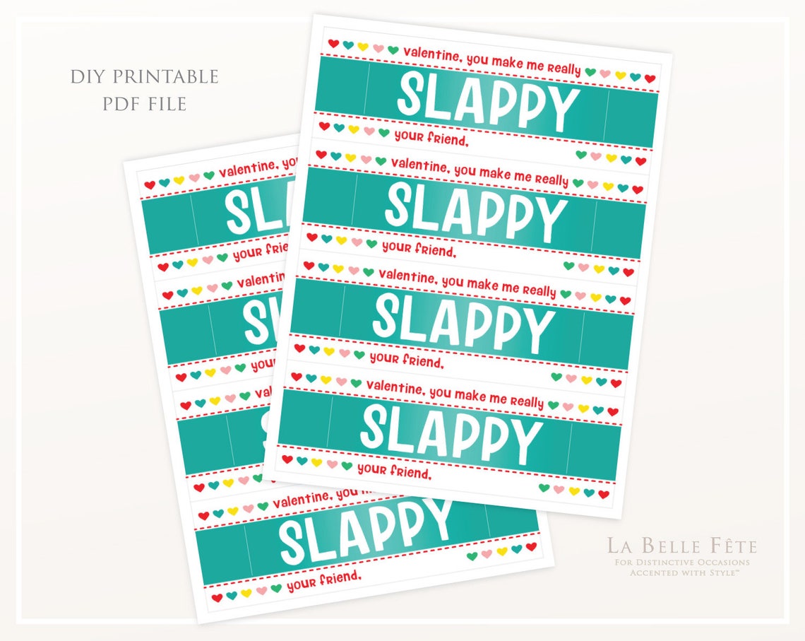You Make Me Slappy PRINTABLE File DIY Slap Bracelet Valentines in Teal ...