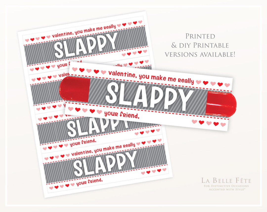 You Make Me Slappy PRINTABLE File DIY Slap Bracelet Valentines in Red ...