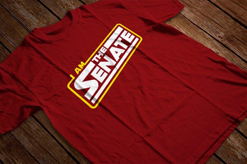I Am the Senate T-shirt | Unisex - Women - Kids | Awesome Geek Movie ...
