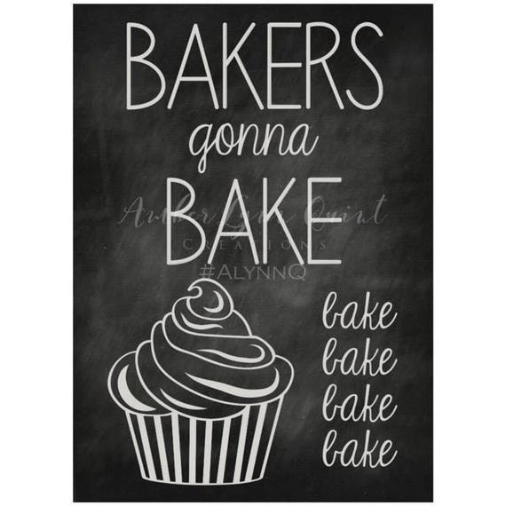 Funny Kitchen Sign Bakers Gonna Bake Instant 5x7 DIY | Etsy