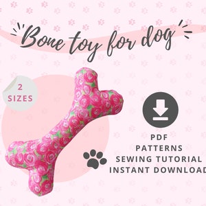 Dog Bone Toy Tutorial and 2 PATTERNS/ Plush / Pet Toy Pattern / Stuffed Bone DIY / Sewing ...
