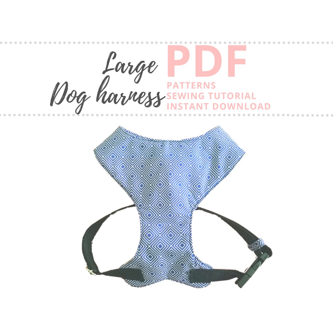 Dog Harness Pattern and Instructions Large Size / Adjustable Chest ...