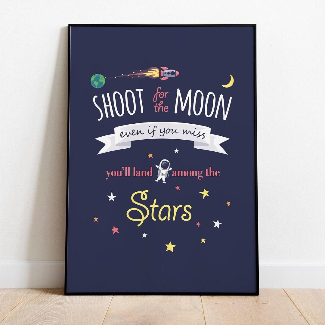 Shoot for the Moon Kids Motivational Quote Art: Print, Frame, Canvas or ...