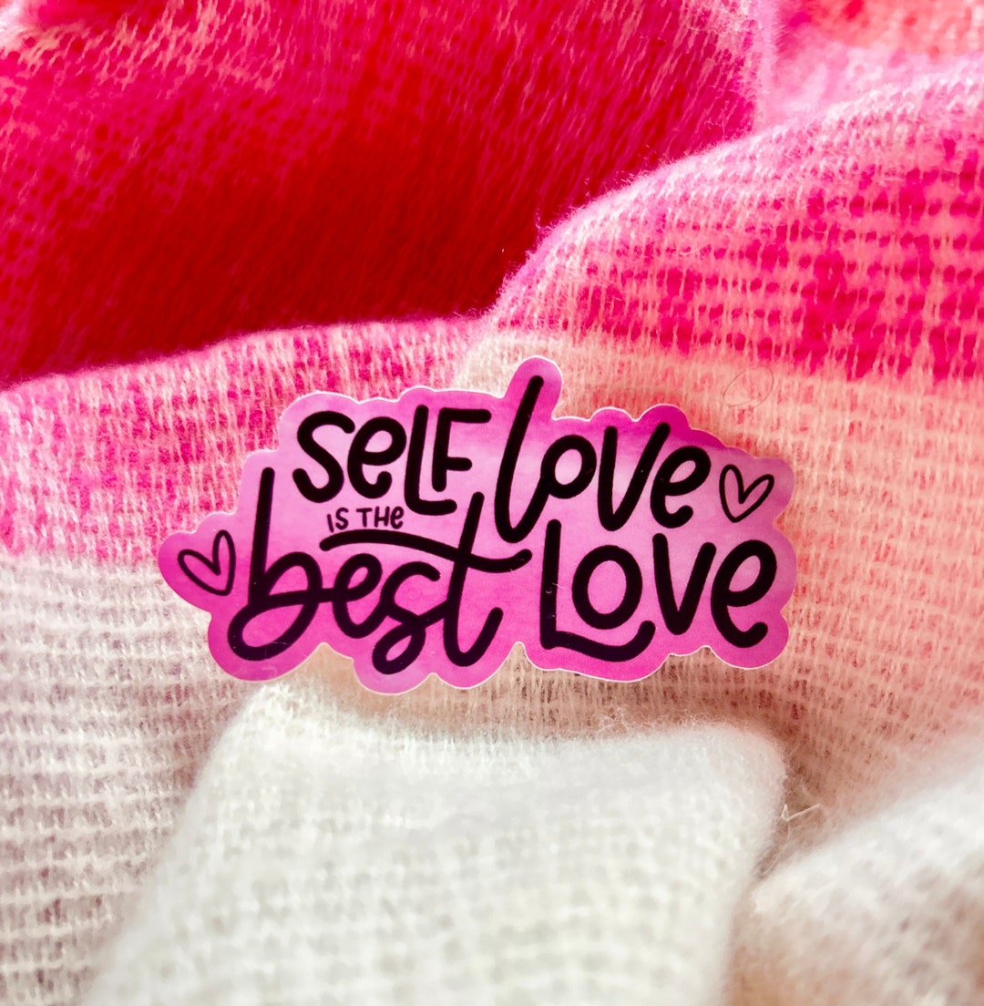 Self Love is the Best Love Sticker // Valentines Day Sticker, Self Love ...