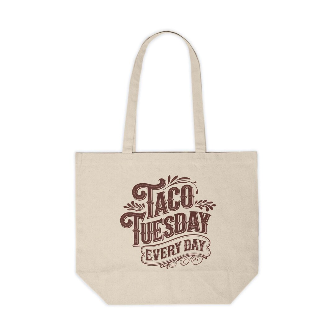 Taco Tuesday Every Day Tote Bag Southwest Style Natural Cotton Canvas ...