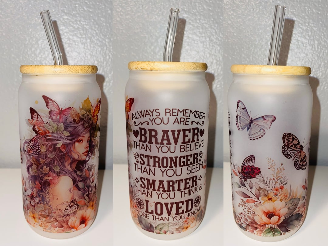 16oz Frosted Glass Can Always Remember You Are Braver Glass Can Bravery ...