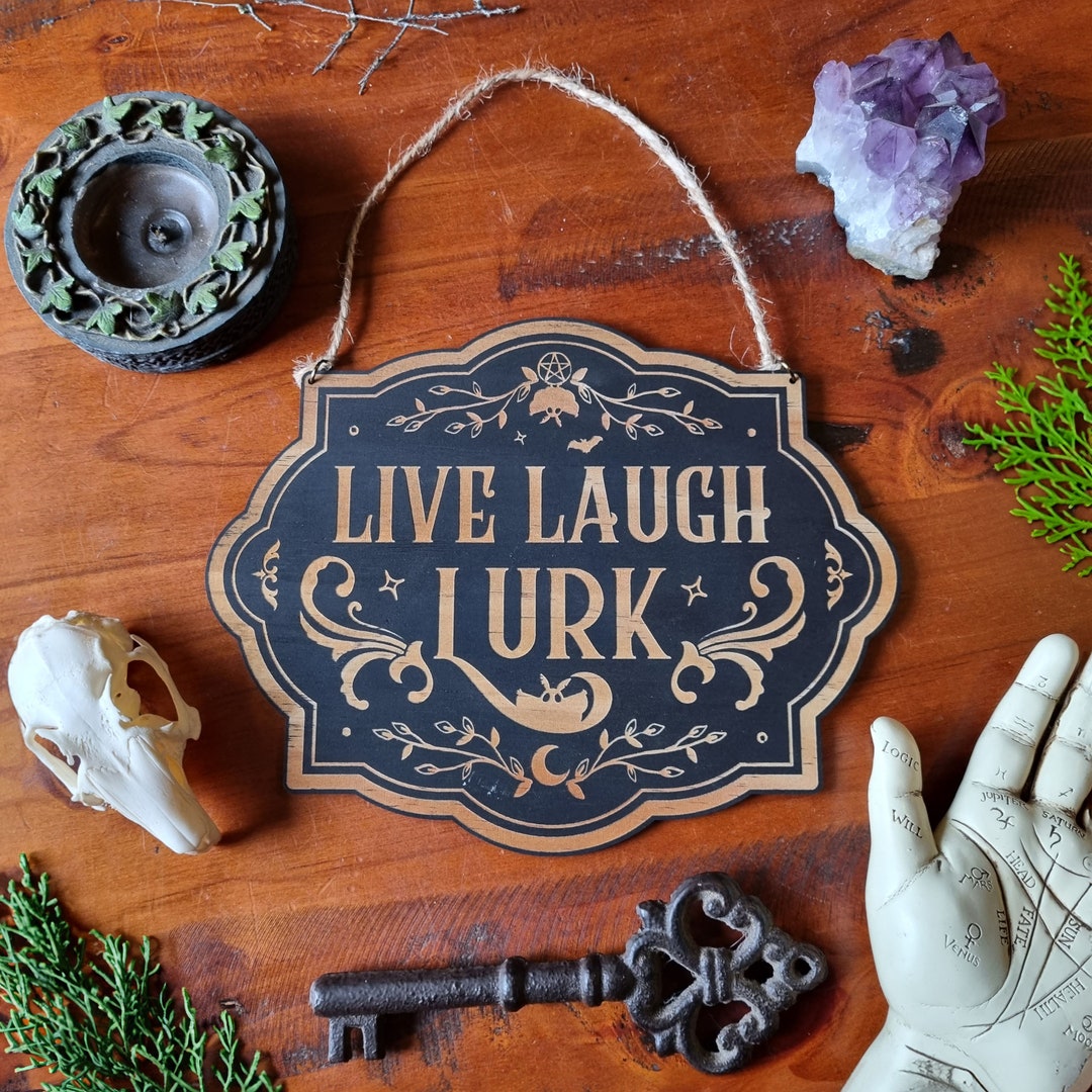 Live Laugh Lurk Sign // Mothman Occult Witchy Decor Sign - Etsy