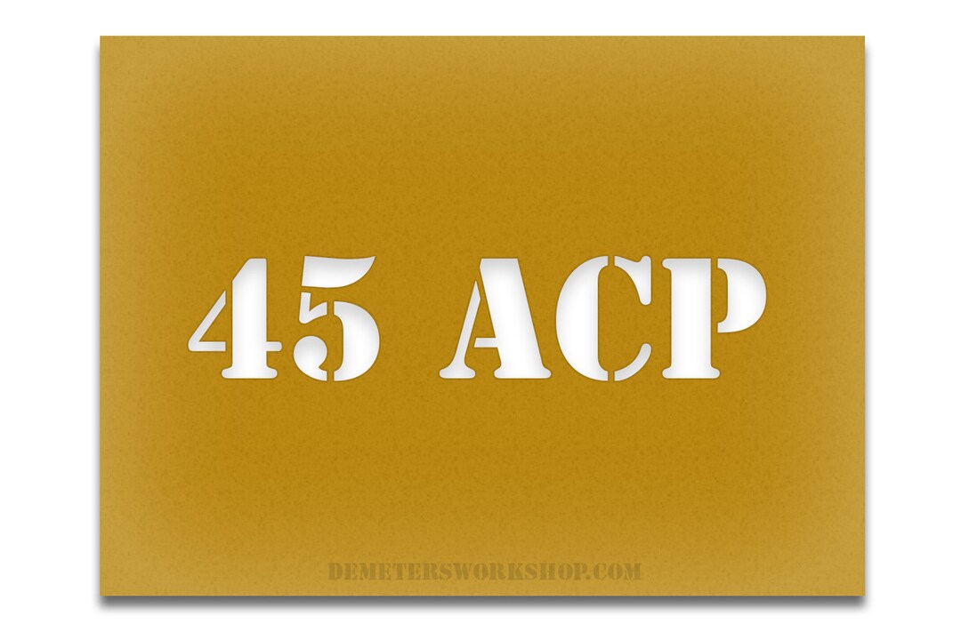 Ammo Caliber Stencil - 45 ACP - Pick Size & Font - Reloading Pistol ...