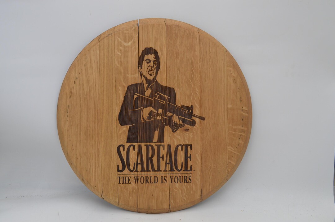 Scarface - the World is Yours - Bourbon Barrel Lid Wall Sign, Bar, Man ...