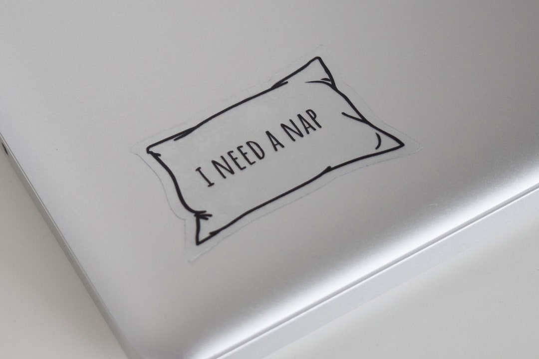 I Need A Nap Pillow Transparent Sticker | Nap Sticker | Laptop Sticker ...