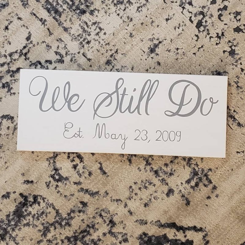 We Still Do Sign - Etsy