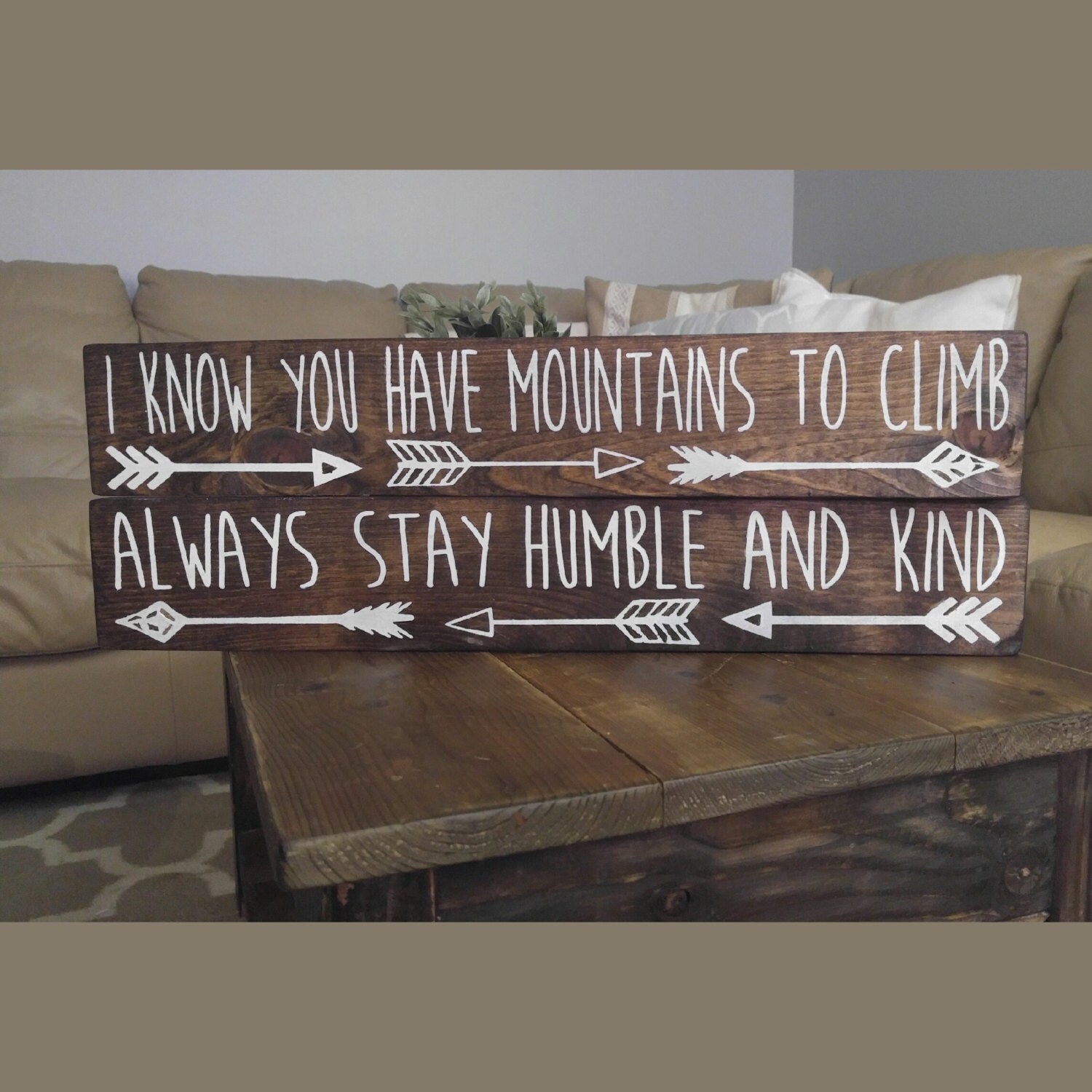 2 Signs I Know You Have Mountains To Climb / Always stay | Etsy