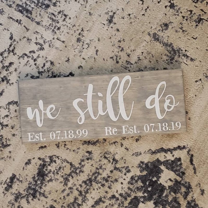 We Still Do Sign - Etsy
