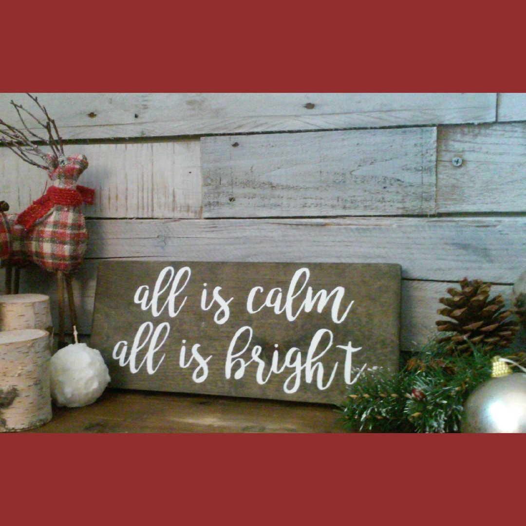 All is Calm All is Bright Wood Sign 12" X 6" Wall Decor / Holiday ...