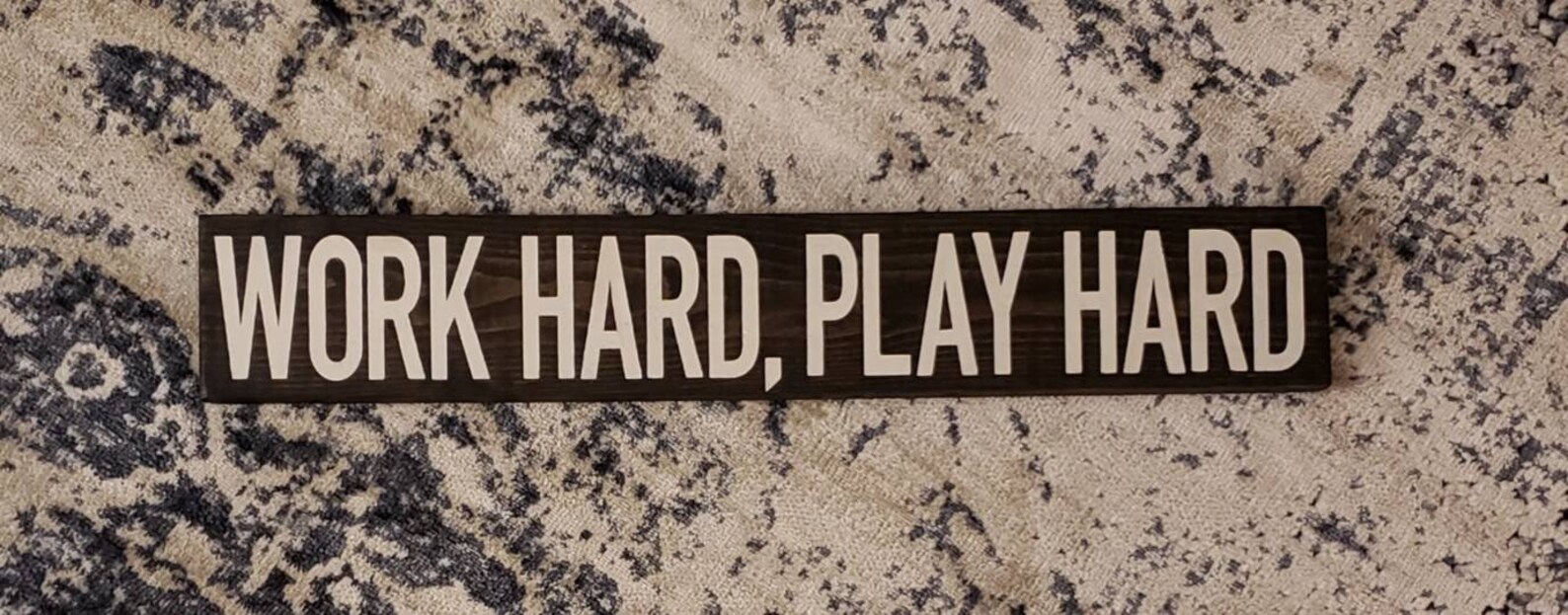 Work Hard Play Hard Wooden Rustic Sign/ Wall Decor 21" X 4" - Etsy