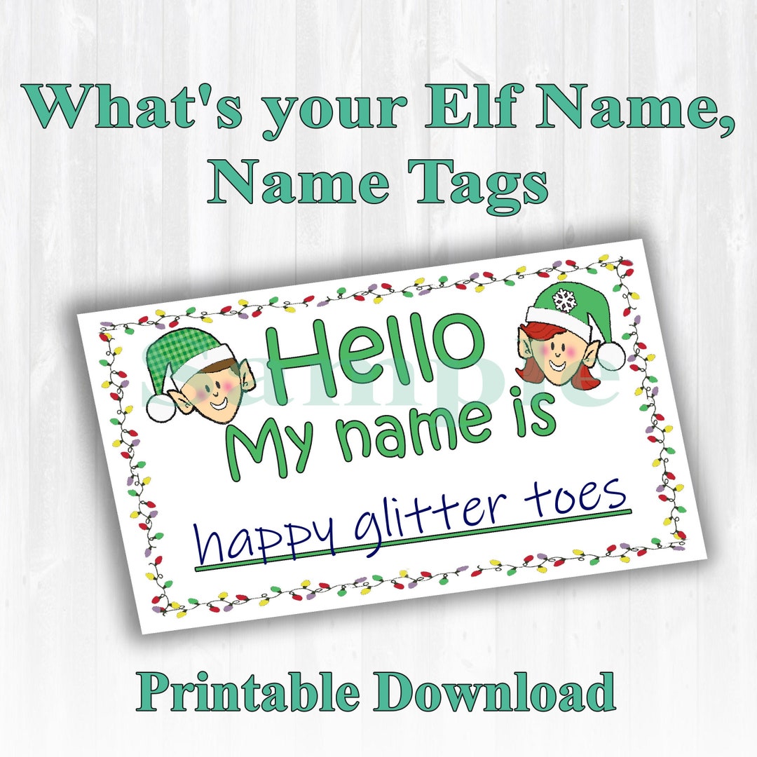 What's Your Elf Name, Name Tags. Printable Download, Christmas Party - Etsy