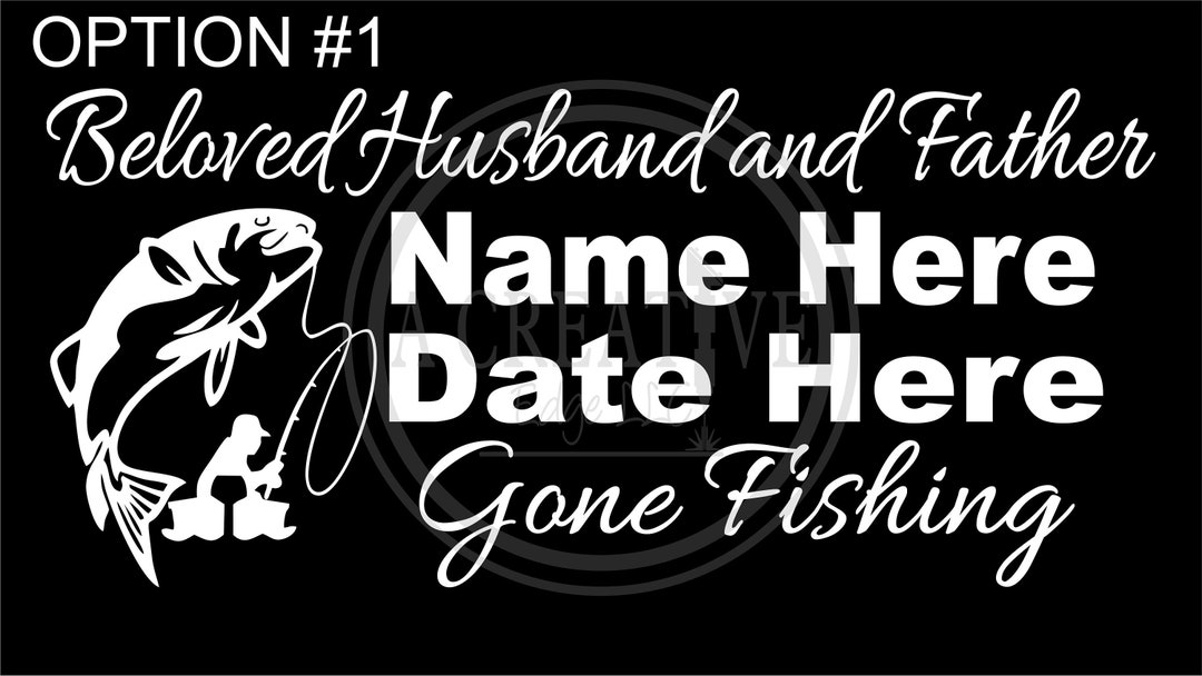 Personalized in Memory Gone Fishing Car Decal With Name and Dates - Etsy
