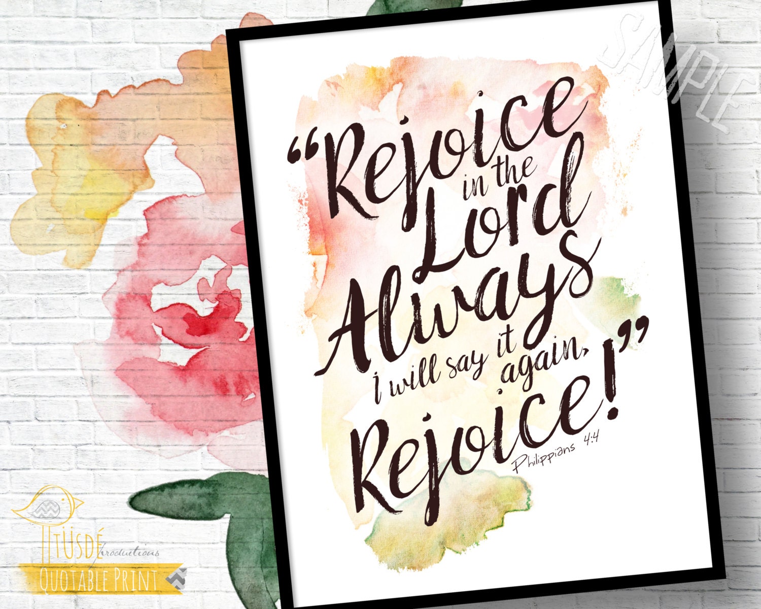 Rejoice in the Lord Always - Philippians 4:4 - 5x7" Custom Print ...