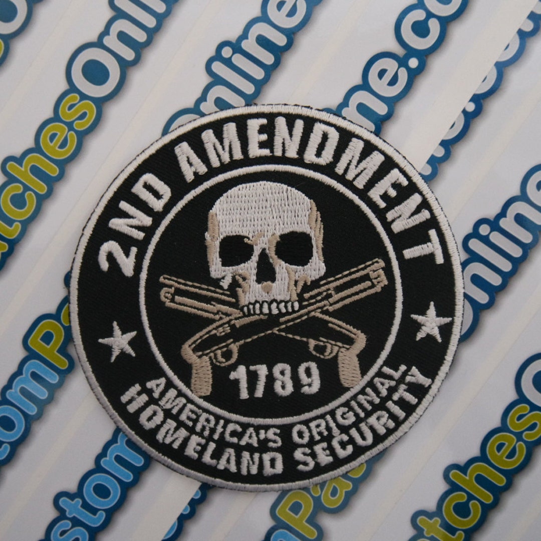 2nd Amendment America's Original Homeland Security Embroidered 2A Patch ...