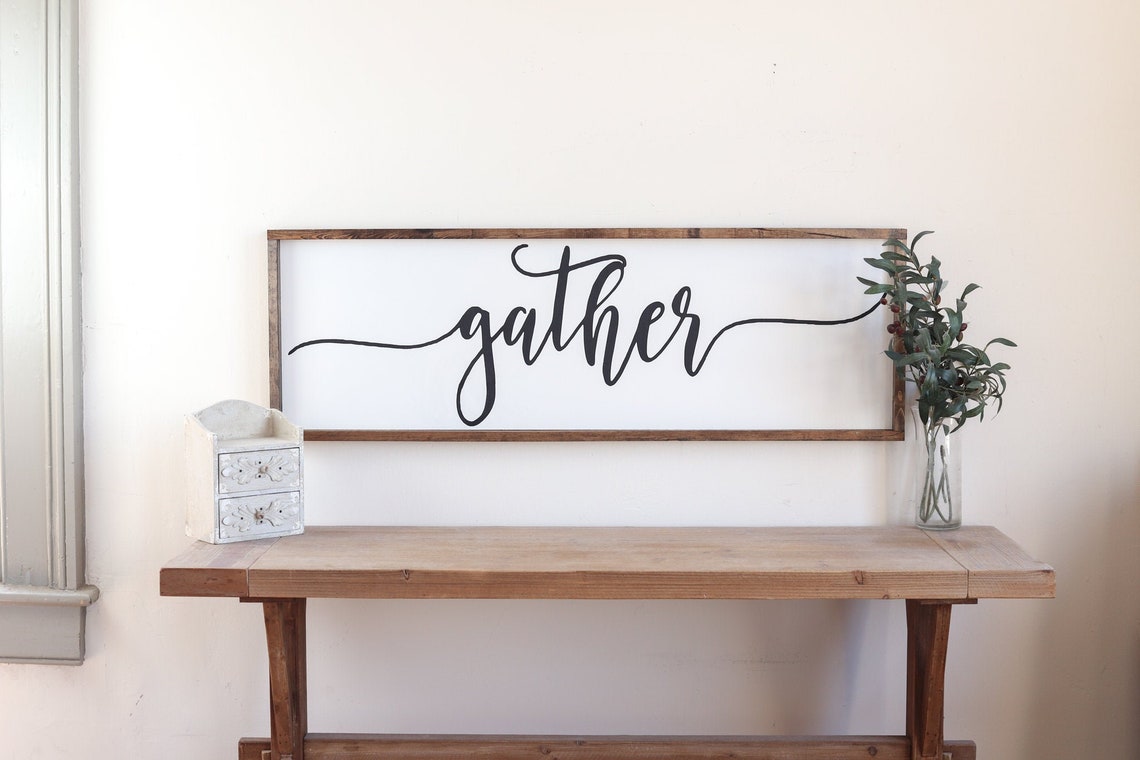 Gather Sign Gather Wood Framed Sign Farmhouse Sign Wood - Etsy