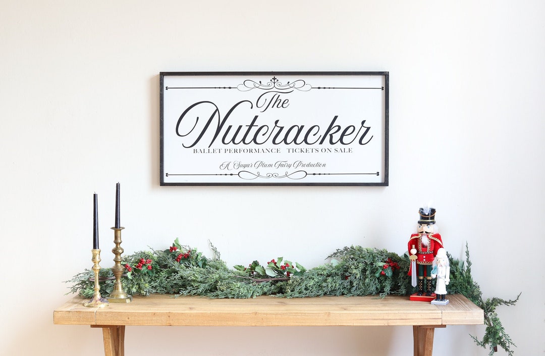 Nutcracker Ballet Sign | Farmhouse Christmas Sign | Christmas Wall ...