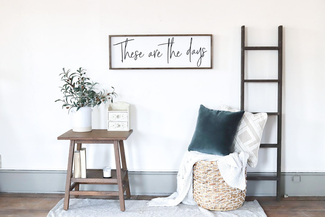 These Are the Days Sign. Modern Farmhouse Sign. Framed Wood Sign ...