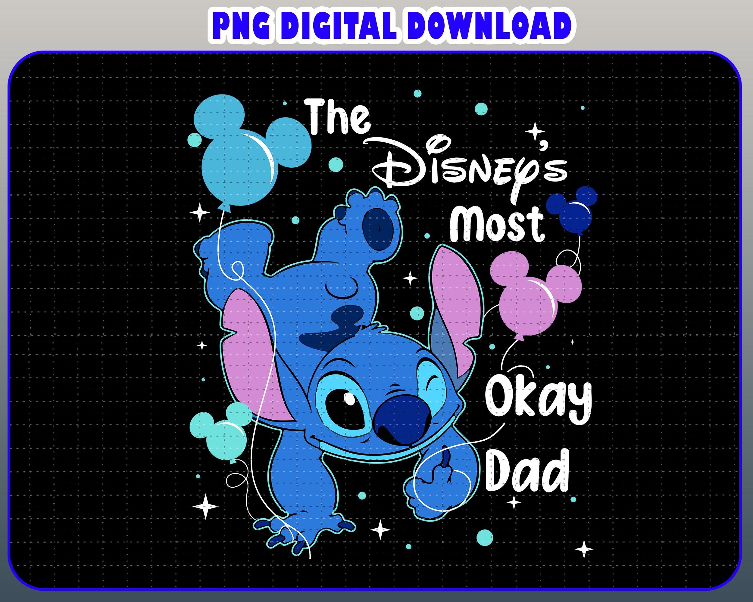 Stitch Dad PNG, Best Dad in the Galaxy Bundle PNG, Disneyland Fathers ...