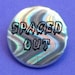Spaced Out Holographic Pin, Psychedelic Button, Pinback Button ...