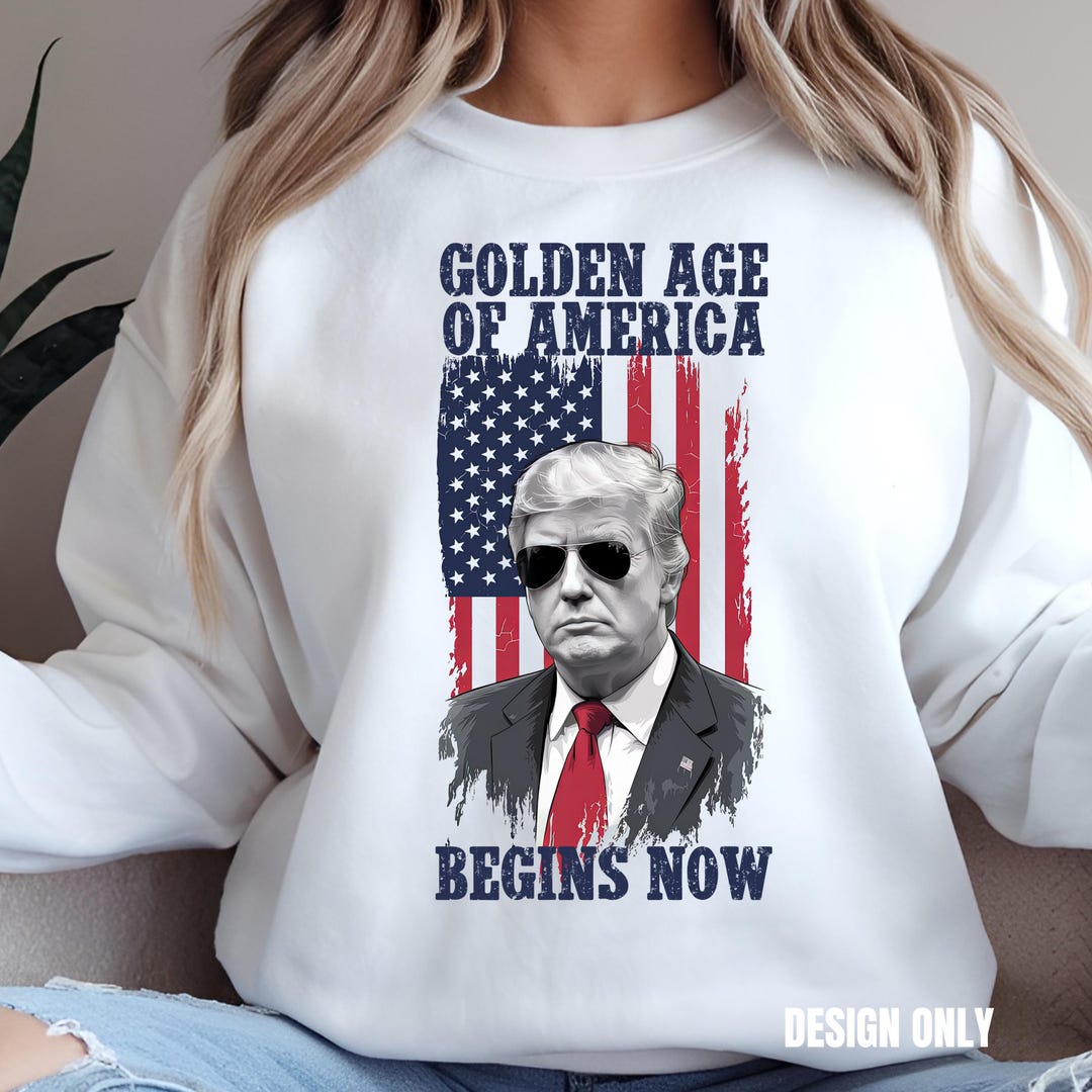 Golden Age of America Begins Now PNG, President Trump T-shirt Design ...