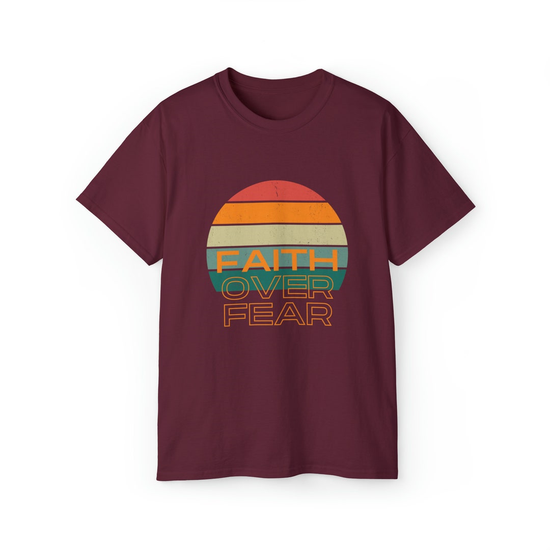 Faith Over Fear Tee Shirt - Etsy