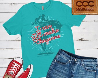 I Can Still Make Cheyenne Rodeo Tee | Etsy