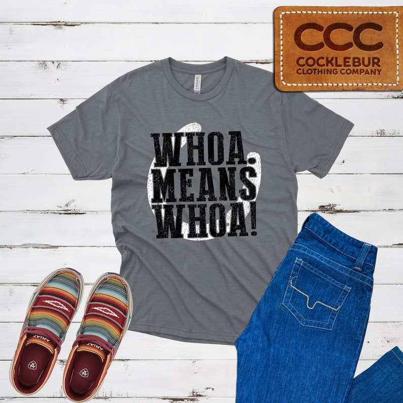 Whoa. Means Whoa! - Graphic T-shirt - Etsy