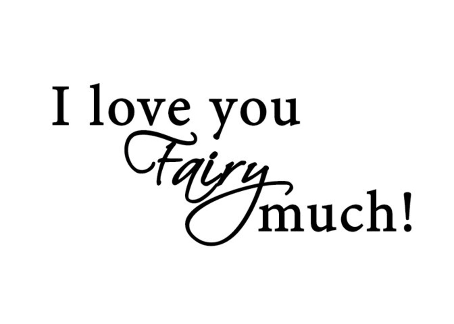 I Love You Fairy Much! - Cling Rubber Stamp - Etsy