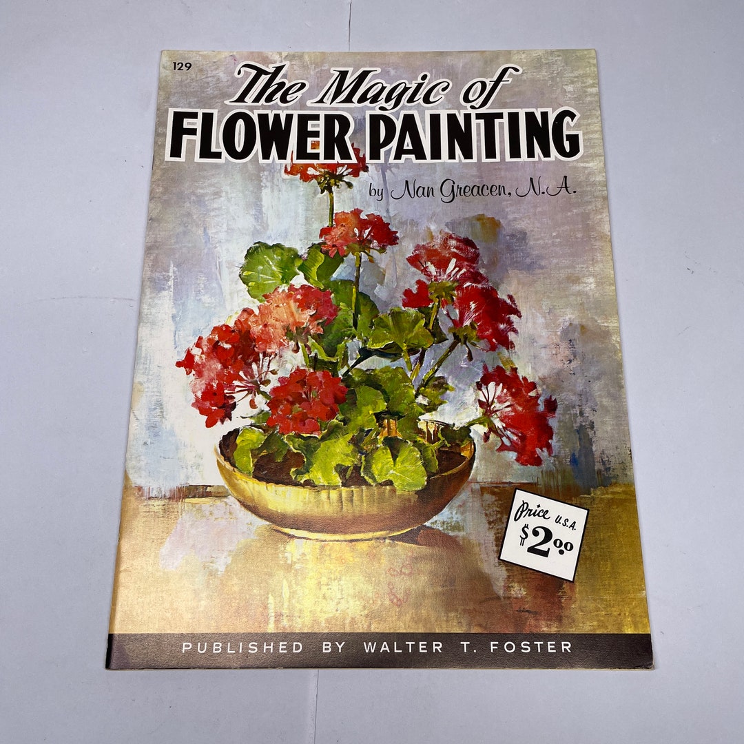 Vintage Walter Foster Art Instruction Book Magic of Flower Painting Nan ...