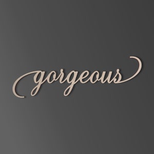 GORGEOUS Wall Art Word Cutout "gorgeous" - Cutout, Home Decor ...