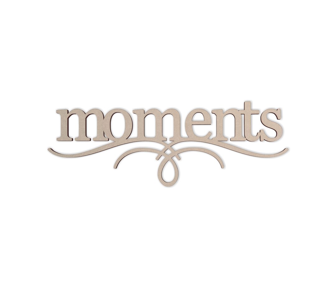 MOMENTS Wall Decor Word - Cutout, Home Decor, Unfinished and Available ...