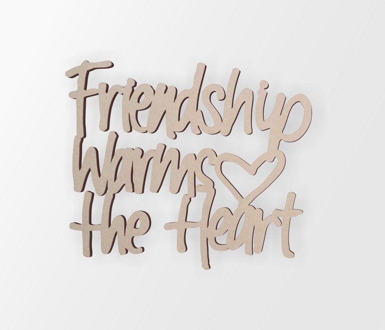 Wall Saying Friendship Warms The Heart Cutout | Etsy
