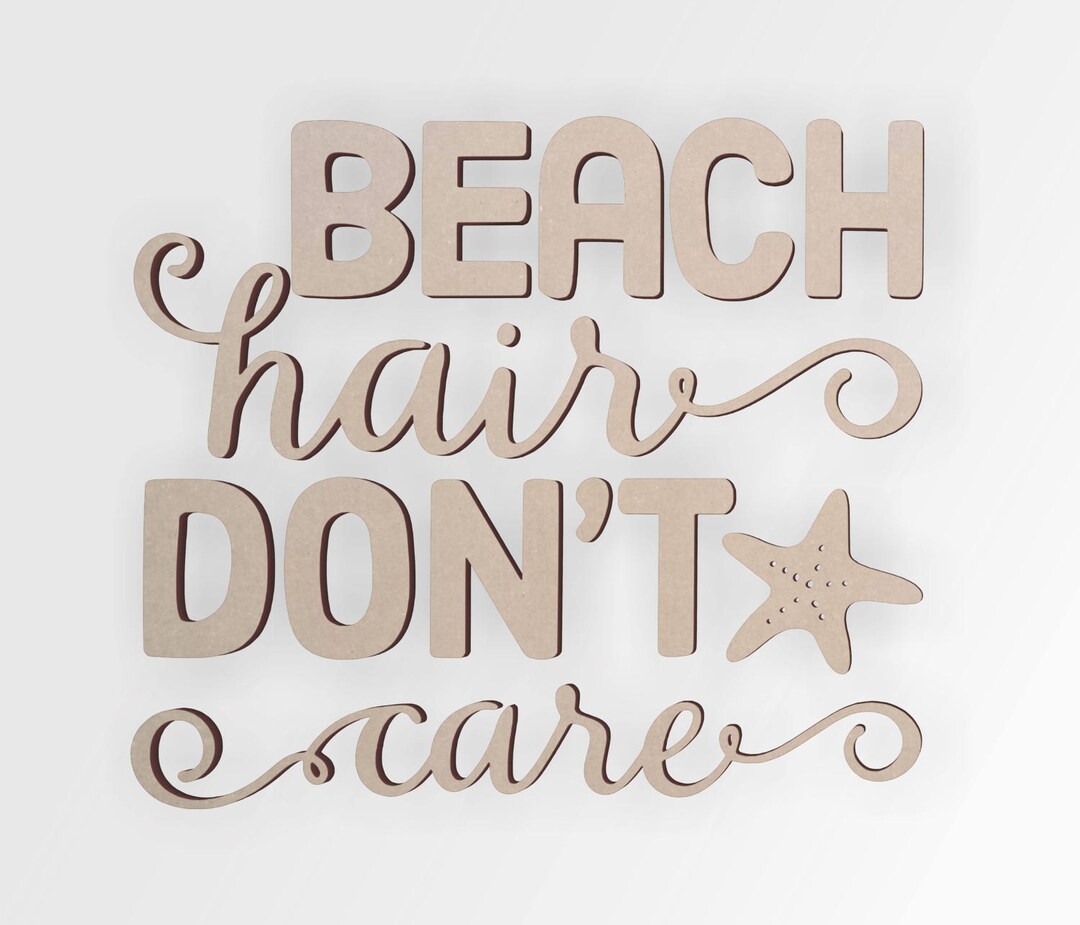 Beach Hair Dont Care Wood Wall Decor Unfinished Coastal Saying Etsy