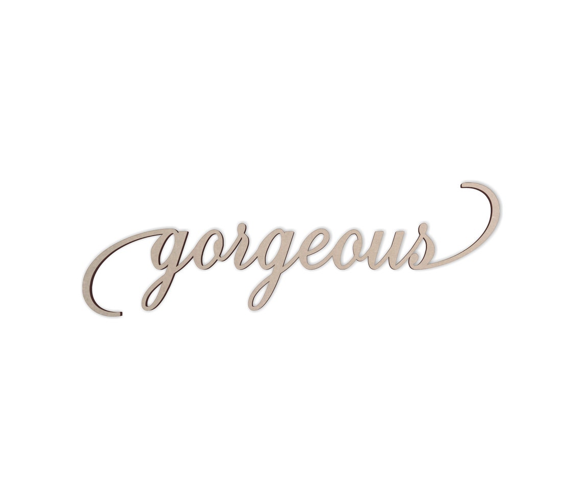 GORGEOUS Wall Art Word Cutout "gorgeous" - Cutout, Home Decor ...