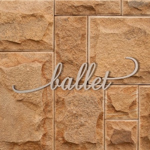 Ballet Wall Decor Word - Cutout, Home Decor, Unfinished and Available ...
