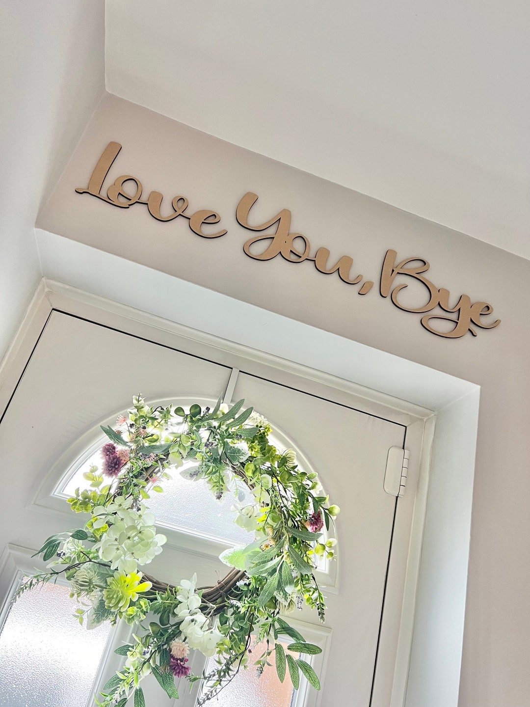Love You, Bye Hallway Above Door Sign - VARIOUS COLOURS & SIZES ...