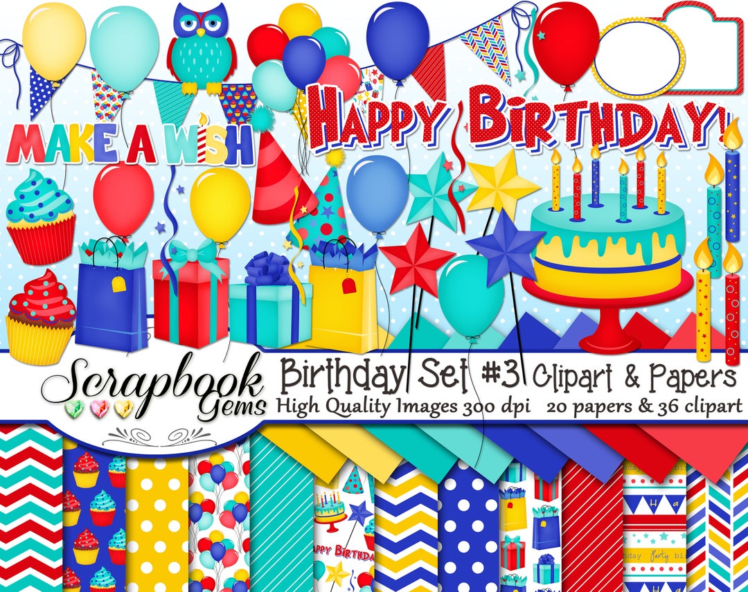 BIRTHDAY Set 3 Clipart and Papers Kit, 36 Png Clip Arts, 20 Jpeg Papers ...