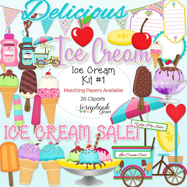 ICE CREAM #1 Clipart & Papers Kit, 26 Png Clip Arts, 21 Jpeg Papers ...