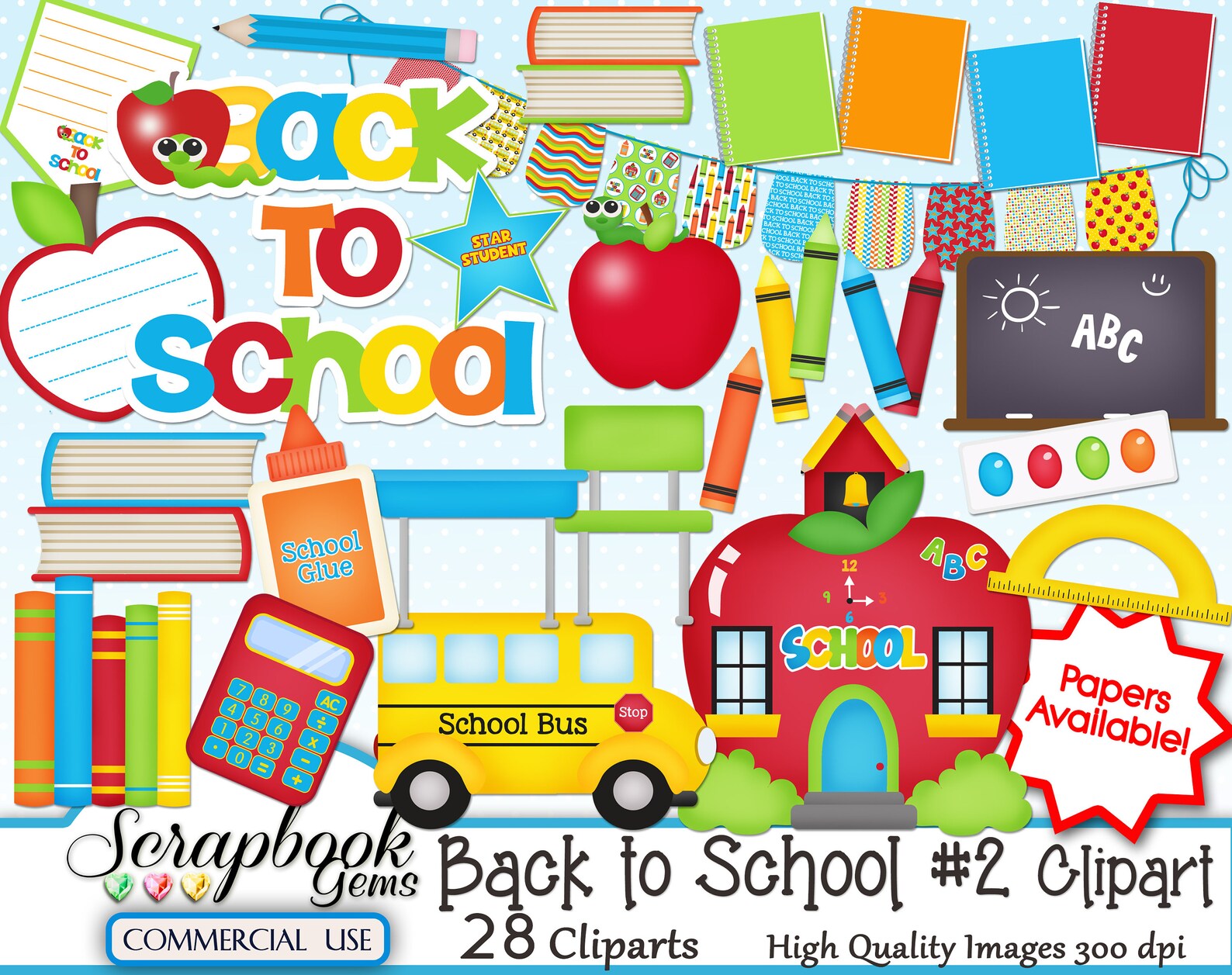 BACK TO SCHOOL 2 Clipart & Papers Kit, 28 Png Clipart Files, 19 Jpeg ...