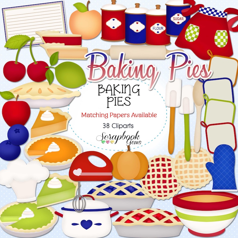 BAKING PIES Clipart and Papers Kit, 38 Png Clip Arts, 20 Jpeg Papers ...