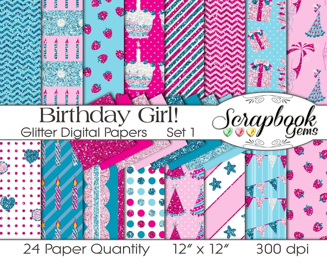 BIRTHDAY GIRL Glitter Digital Papers, 24 Pieces, 12 X 12 High Quality ...