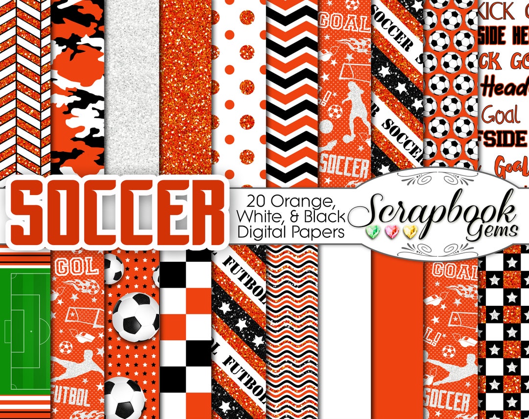 SOCCER Futbol Digital Papers Orange, Black, & White 20 Pieces, 12" X 12 ...