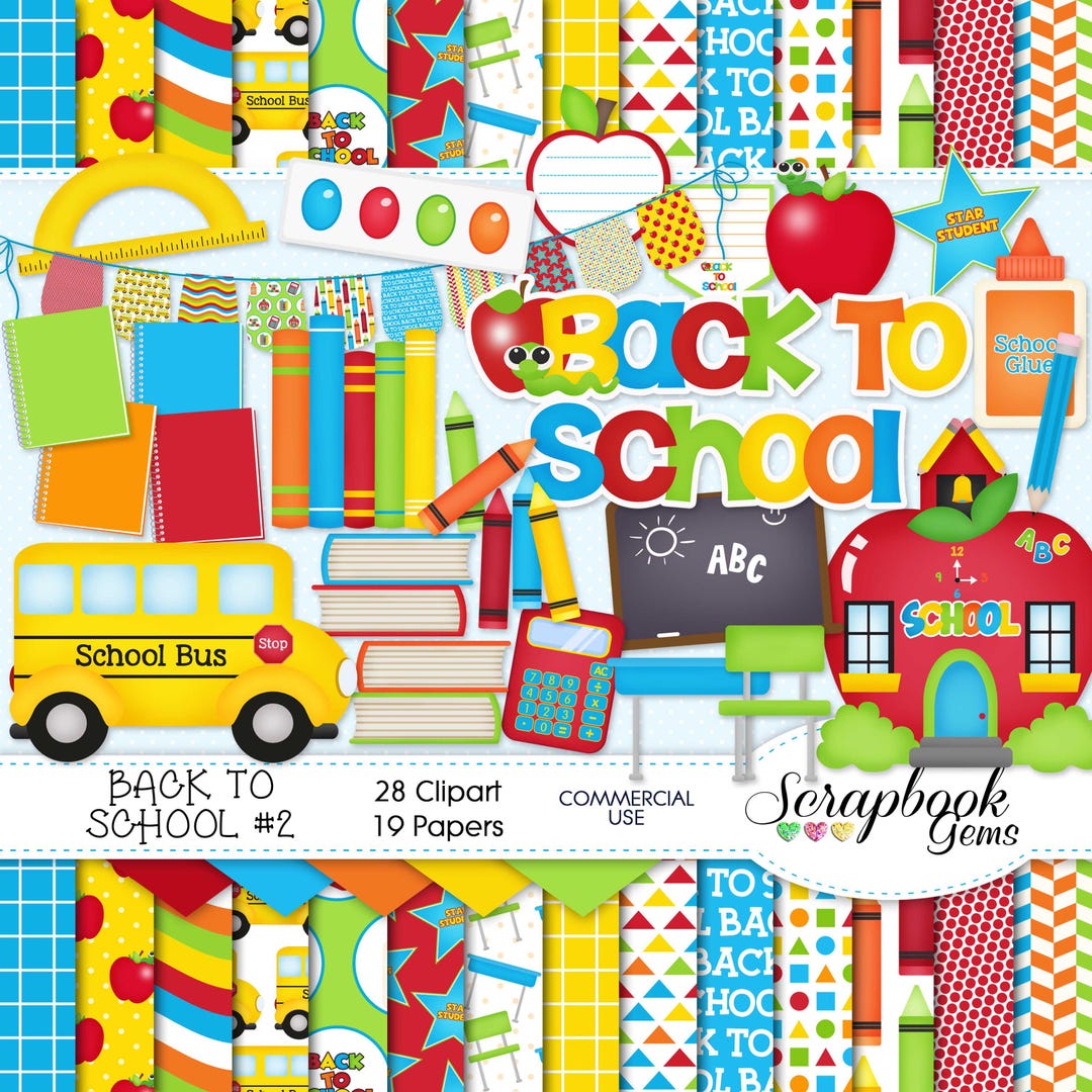 BACK TO SCHOOL #2 Clipart & Papers Kit, 28 Png Clipart Files, 19 Jpeg ...