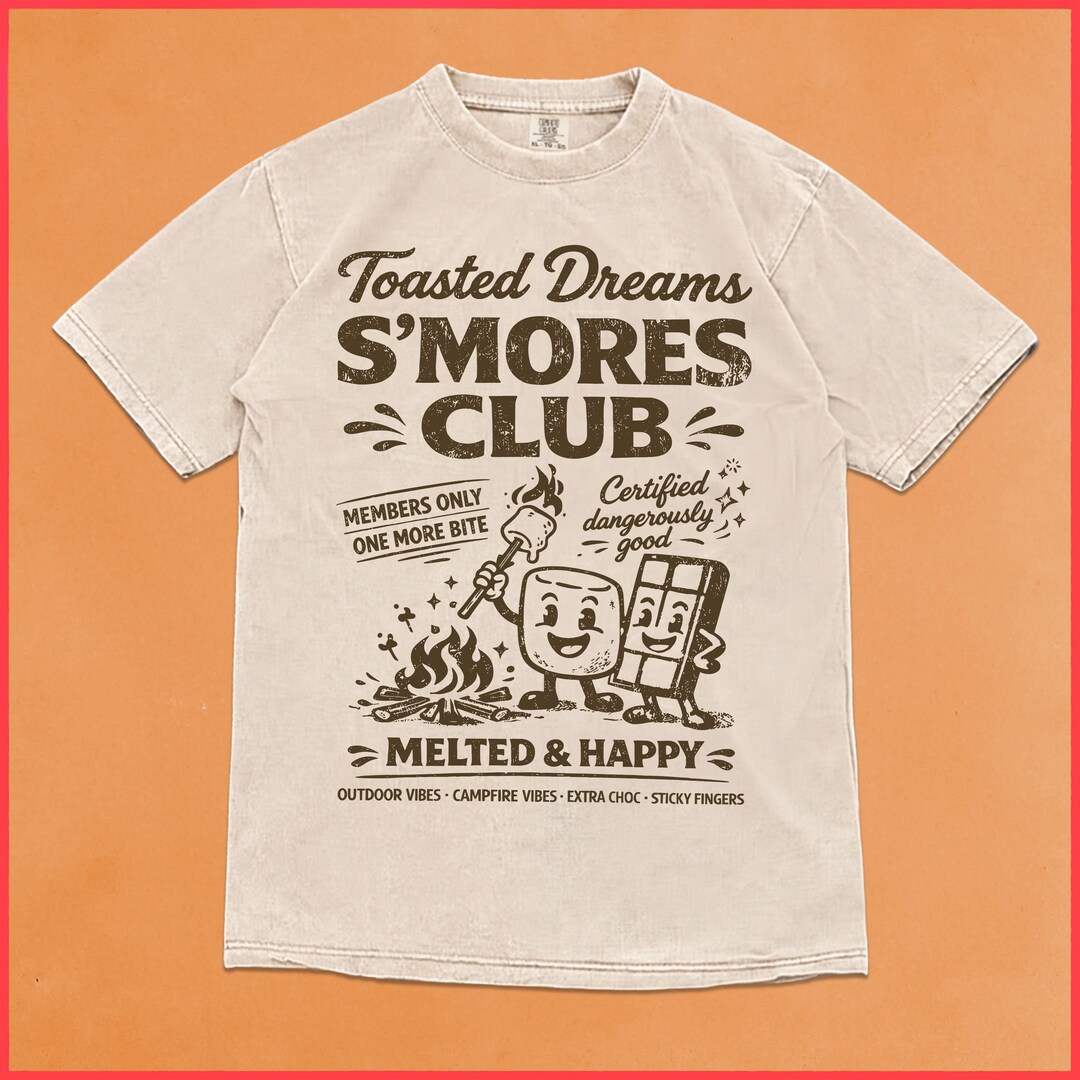 Toasted Dreams Smores Club Shirt, Campfire Vibes Tee, Outdoor Vibes ...