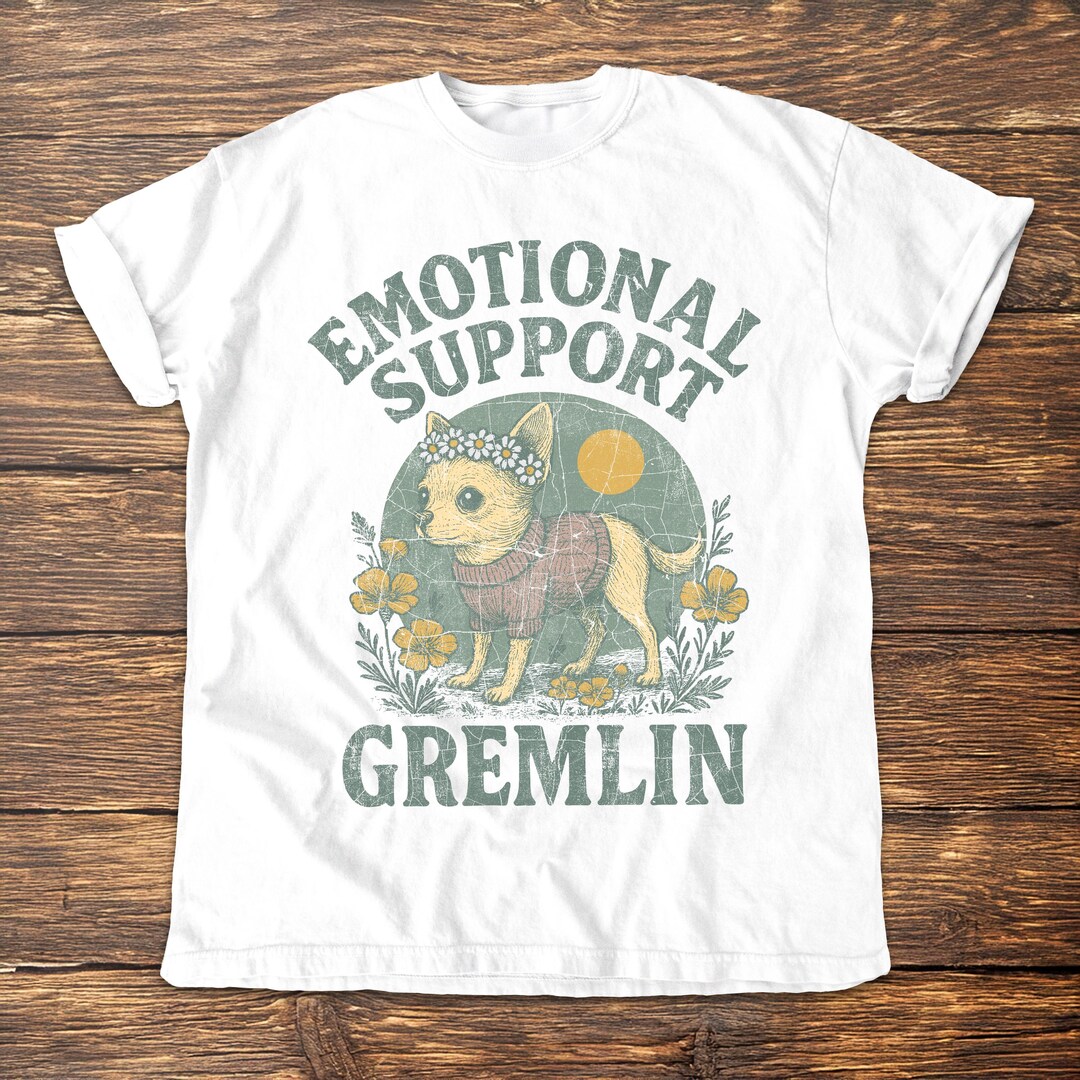 Emotional Support Gremlin Chihuahua T-shirt: Retro Pet Humor - Etsy